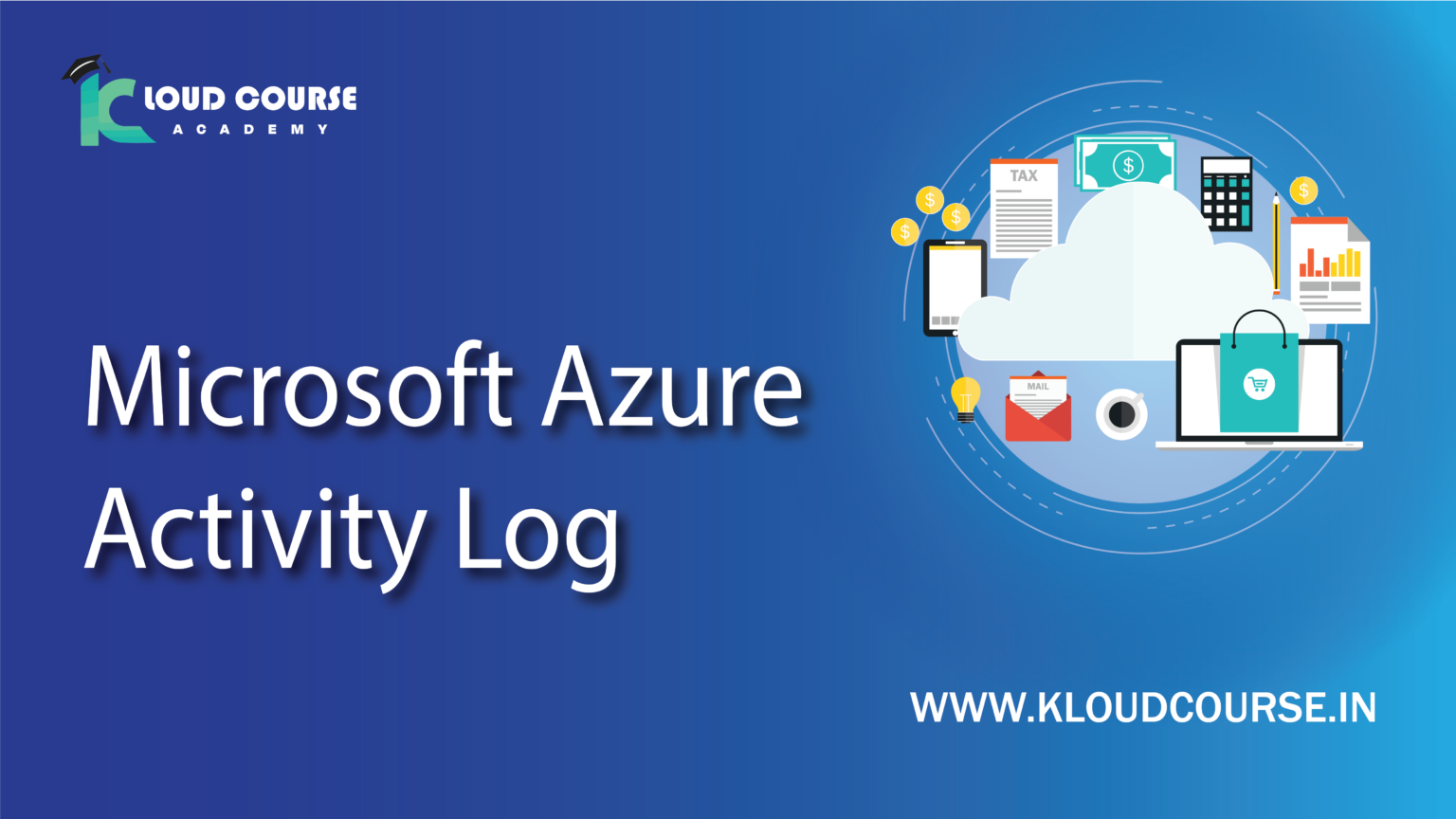 Microsoft Azure Activity Log – Kloud Course Academy