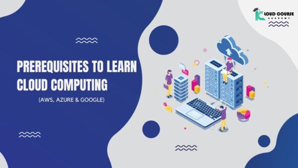 Cloud Computing Course | Cloud Networking Course with Kloud Course Academy
